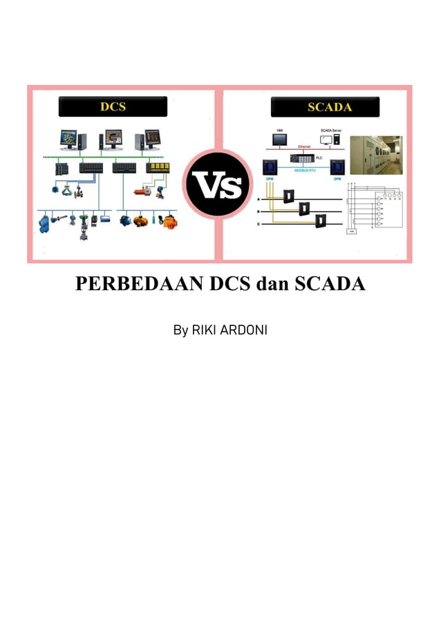 Perbedaan SCADA (Supervisory Control and Data Acquisition) dan DCS (Distributed Control System ...