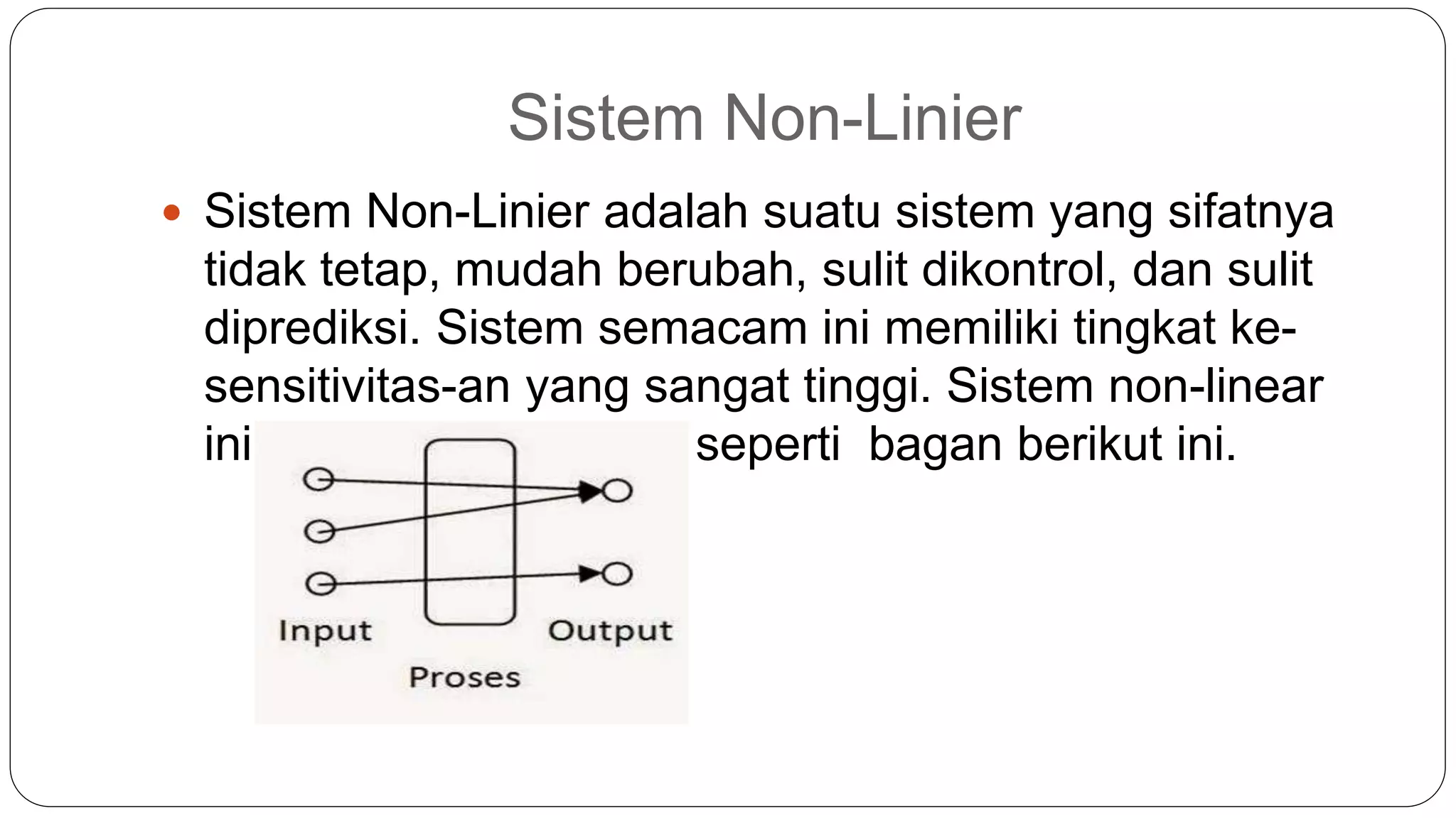 Perbedaan sistem linier dan non linier | PPT
