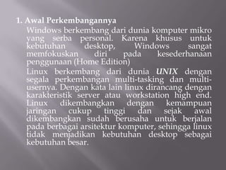 Perbedaan windows dan linux | PPT