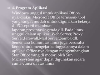 Perbedaan windows dan linux | PPT