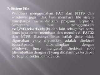 Perbedaan windows dan linux | PPT