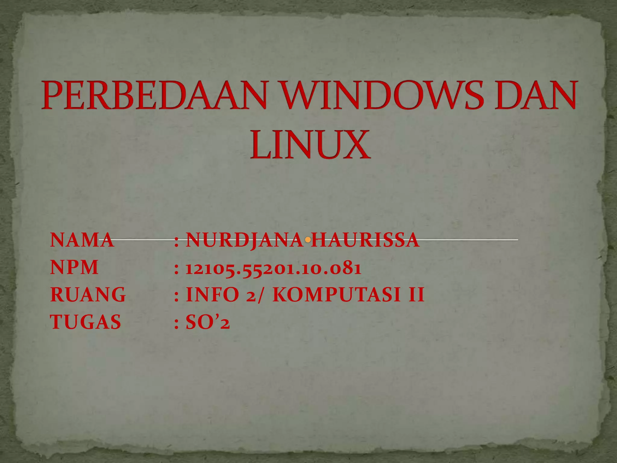 Perbedaan windows dan linux | PPTX