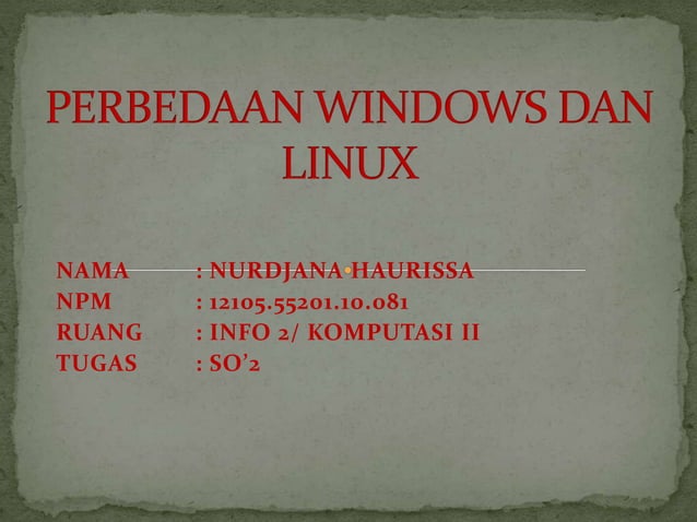 Perbedaan windows dan linux | PPTX