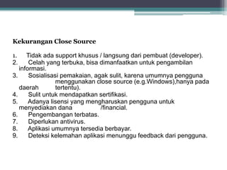 Perbedan jenis so open dan close source | PPT