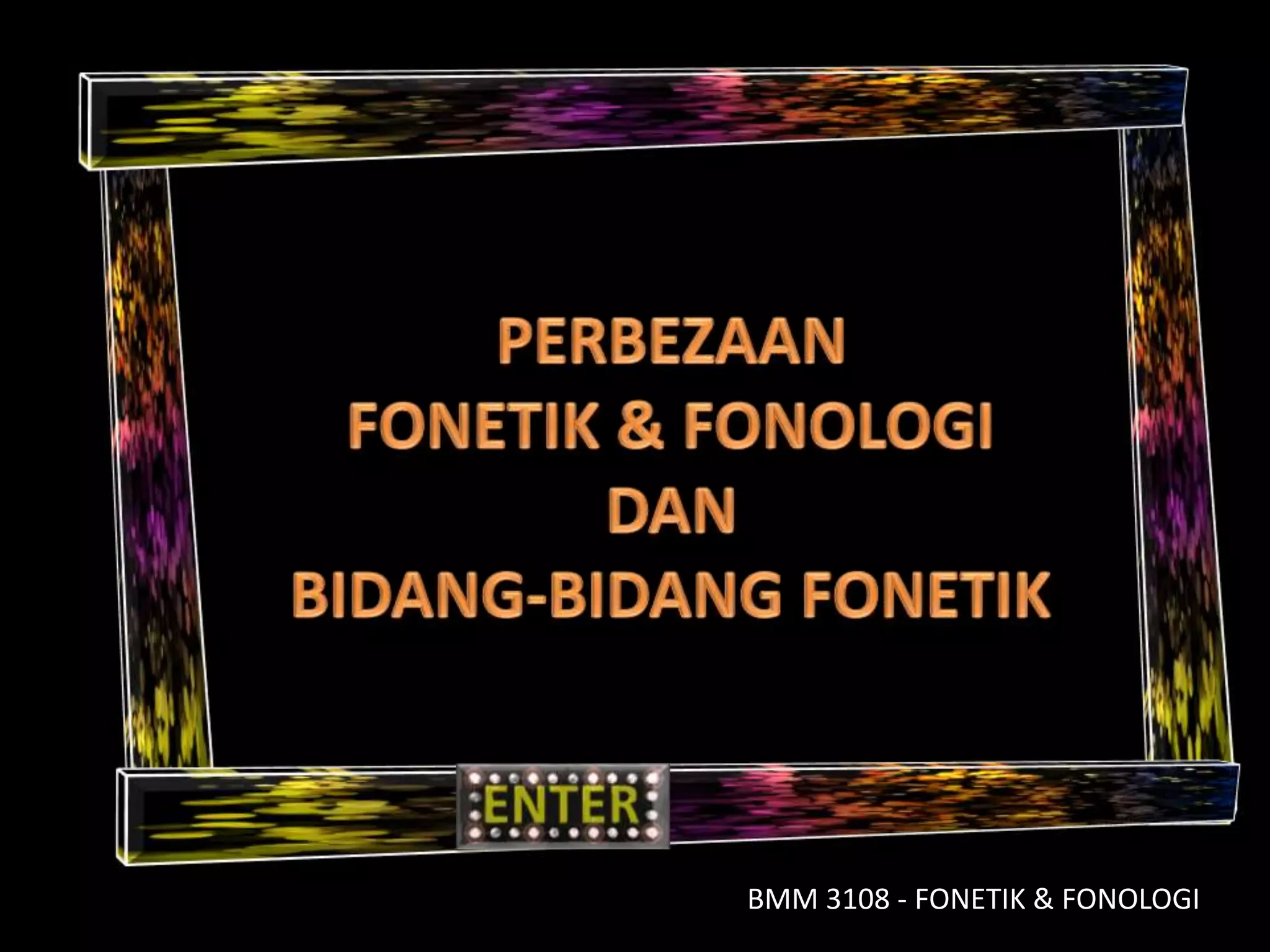 Perbezaan fonetik & fonologi | PPTX