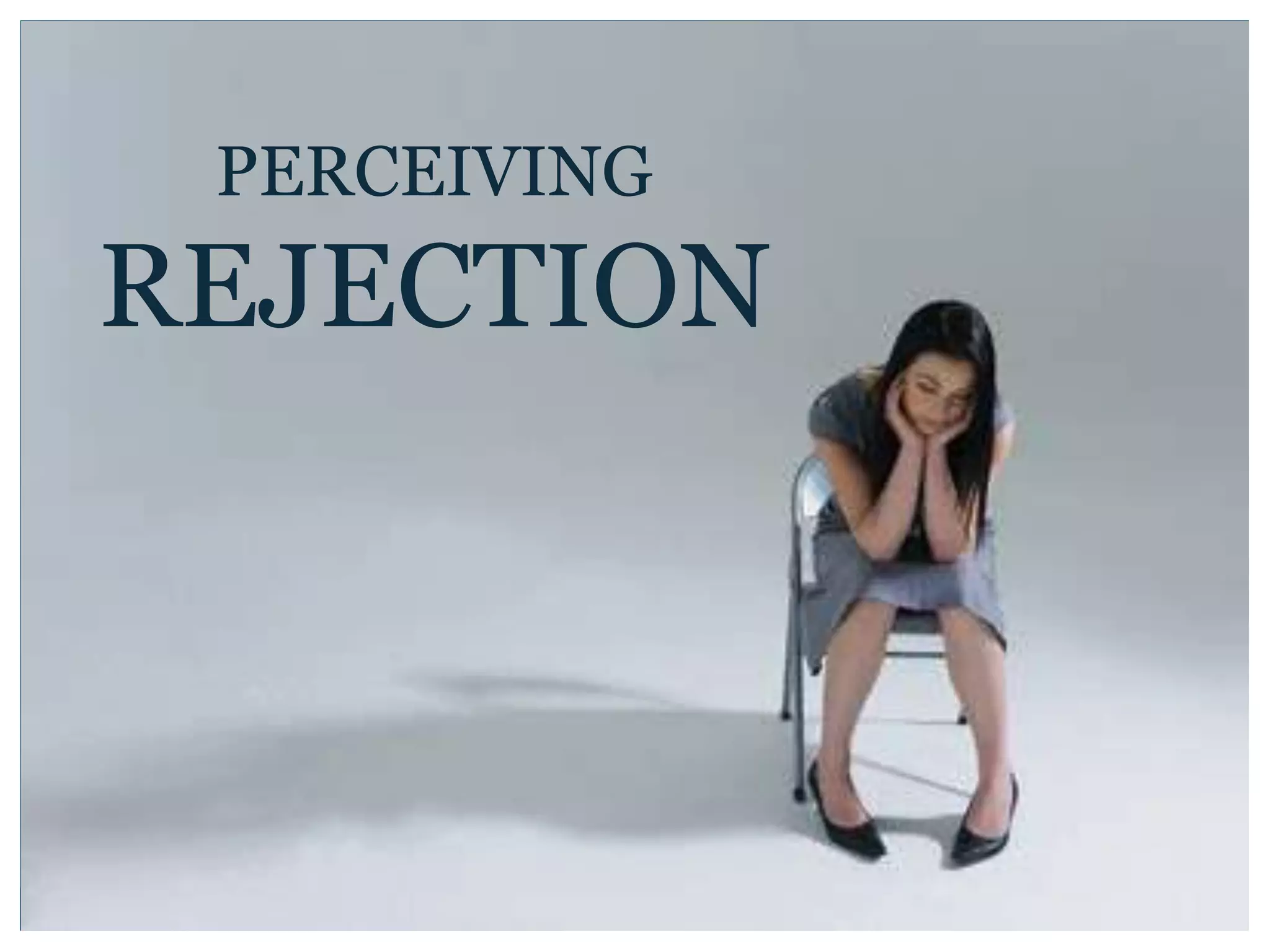 Perceiving Rejection | PPTX