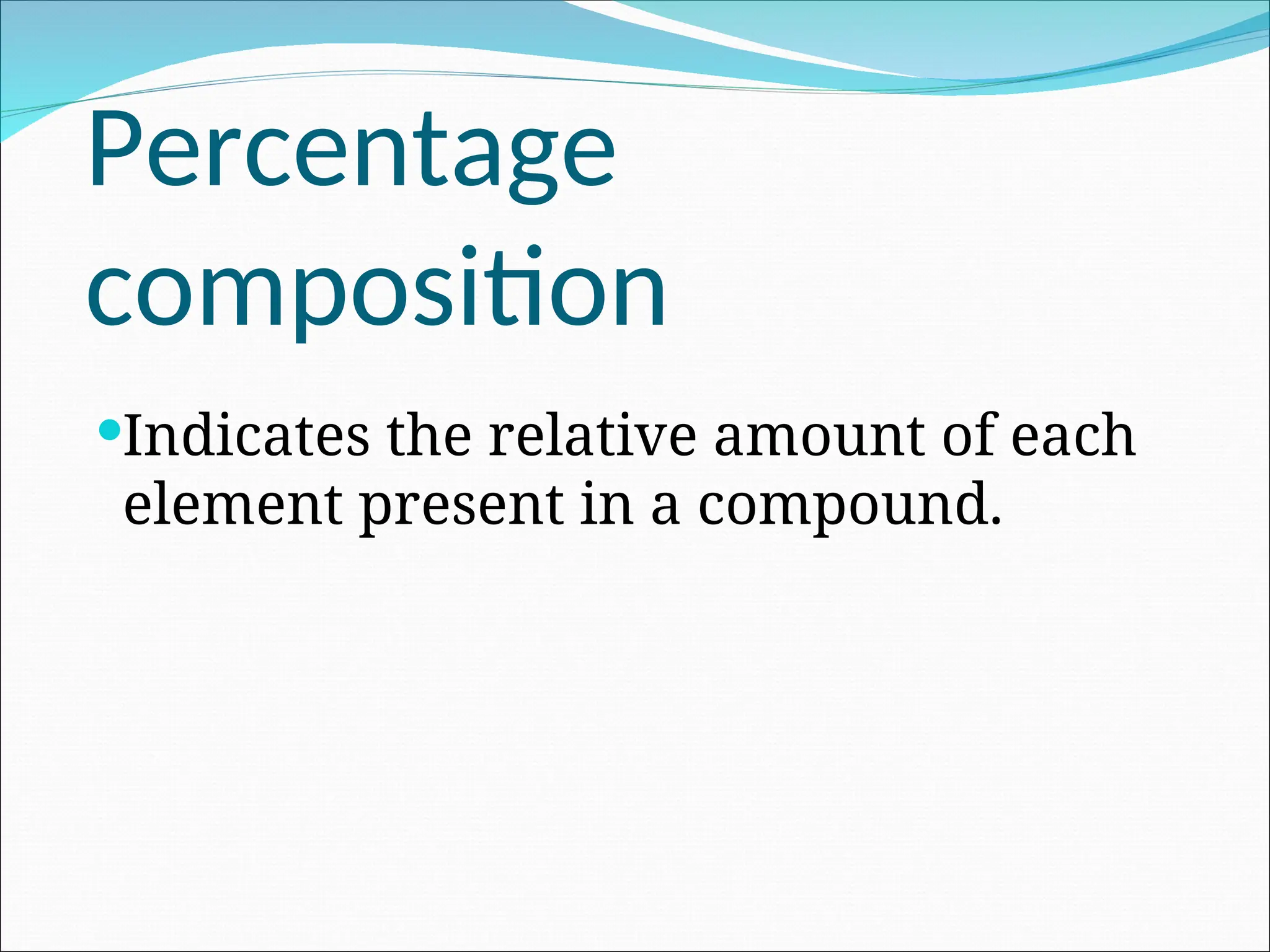Introduction to Percentage Composition.ppt
