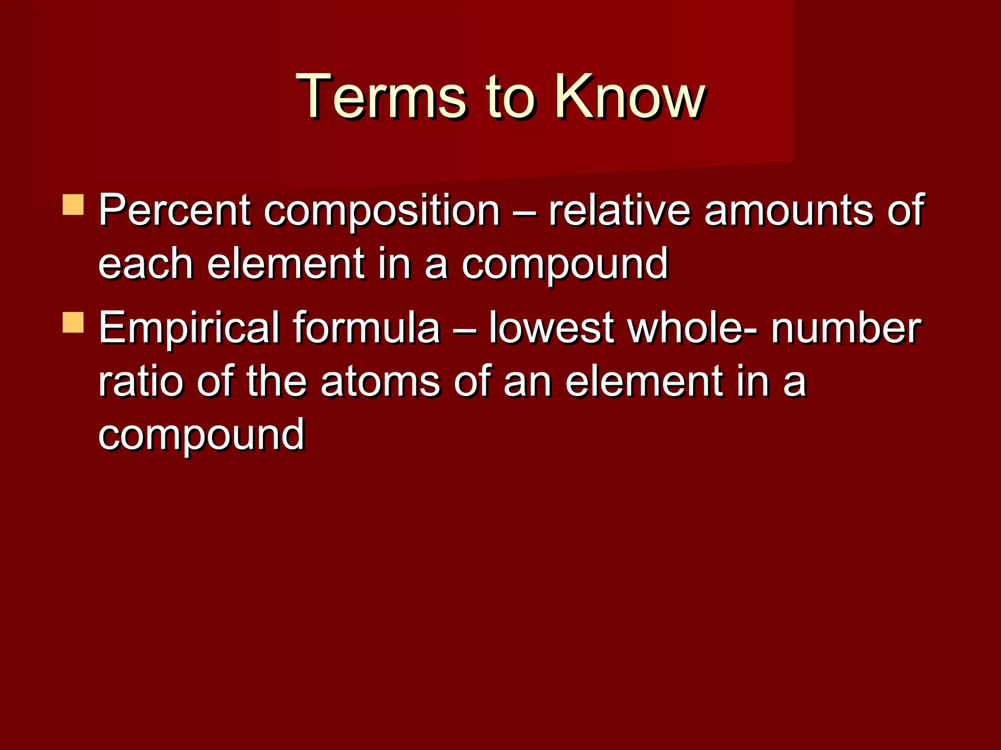 Percent comp_empirical formula_molecular formula | PPT