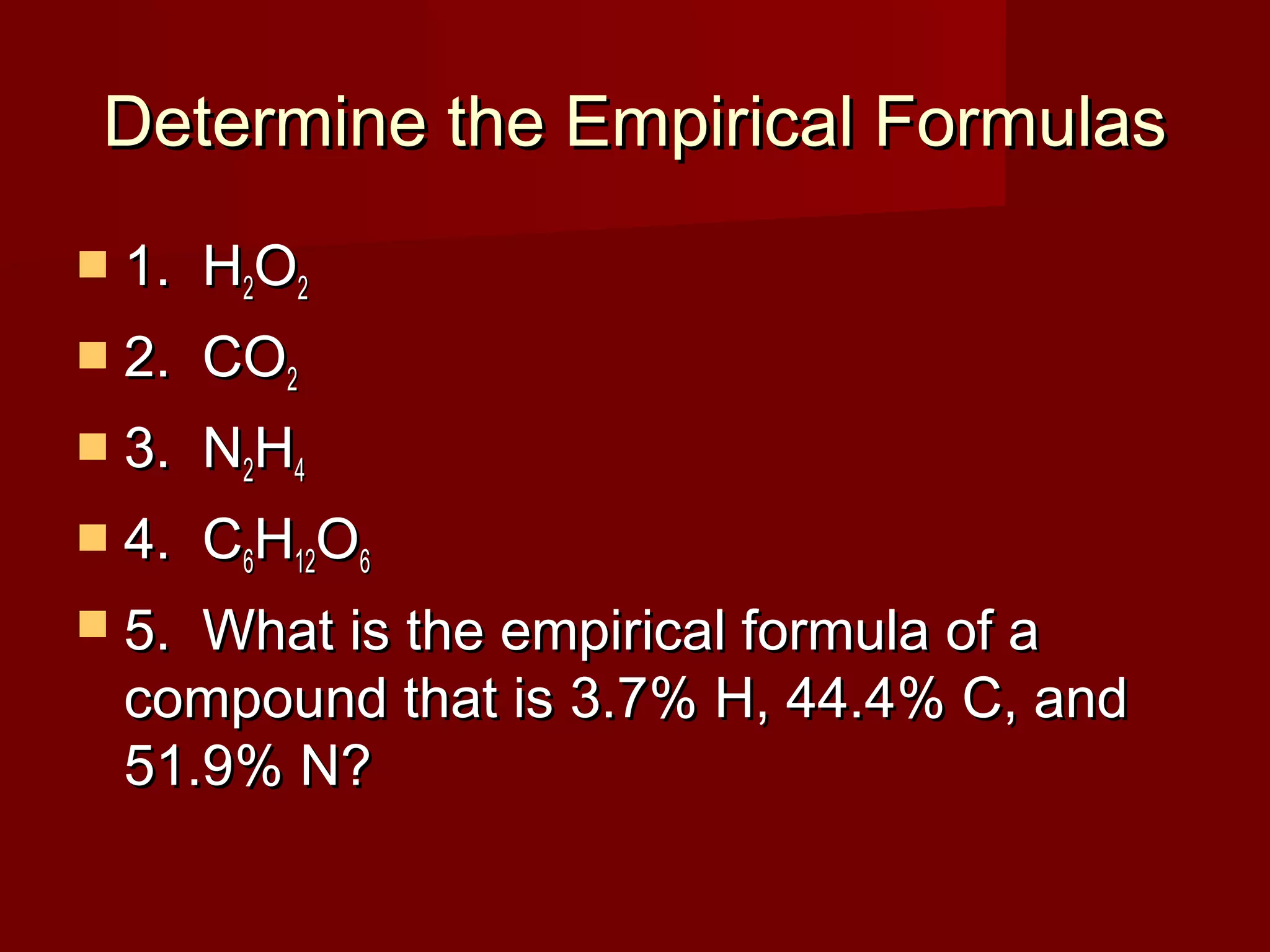 Percent comp_empirical formula_molecular formula | PPT