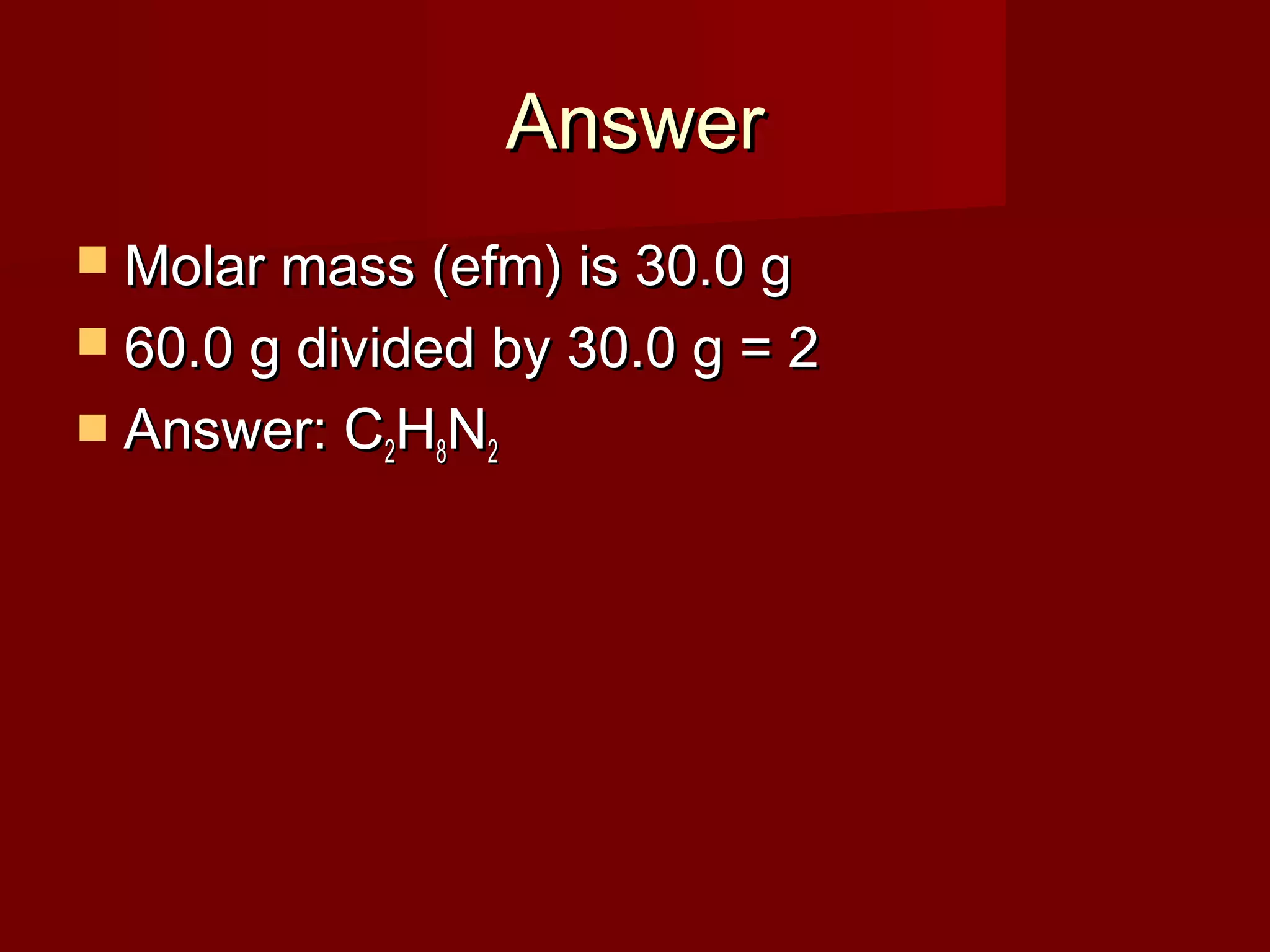 Percent comp_empirical formula_molecular formula | PPT