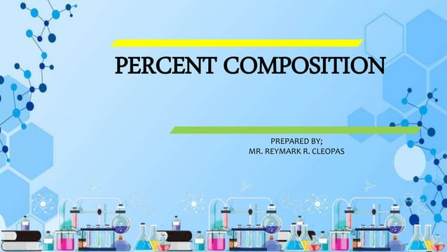percent composition_demo.pptx | Chemistry | Science