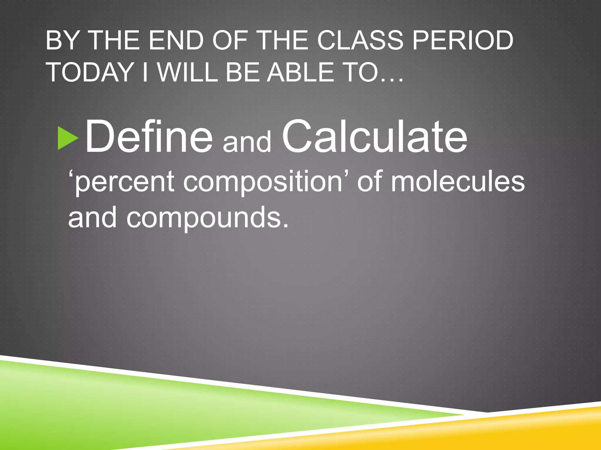 Percent Composition, Empirical and Molecular Formula | PPTX