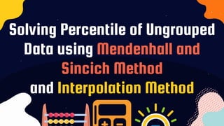 MEASURE OF POSITION-PERCENTILES OF UNGROUPED DATA.pptx