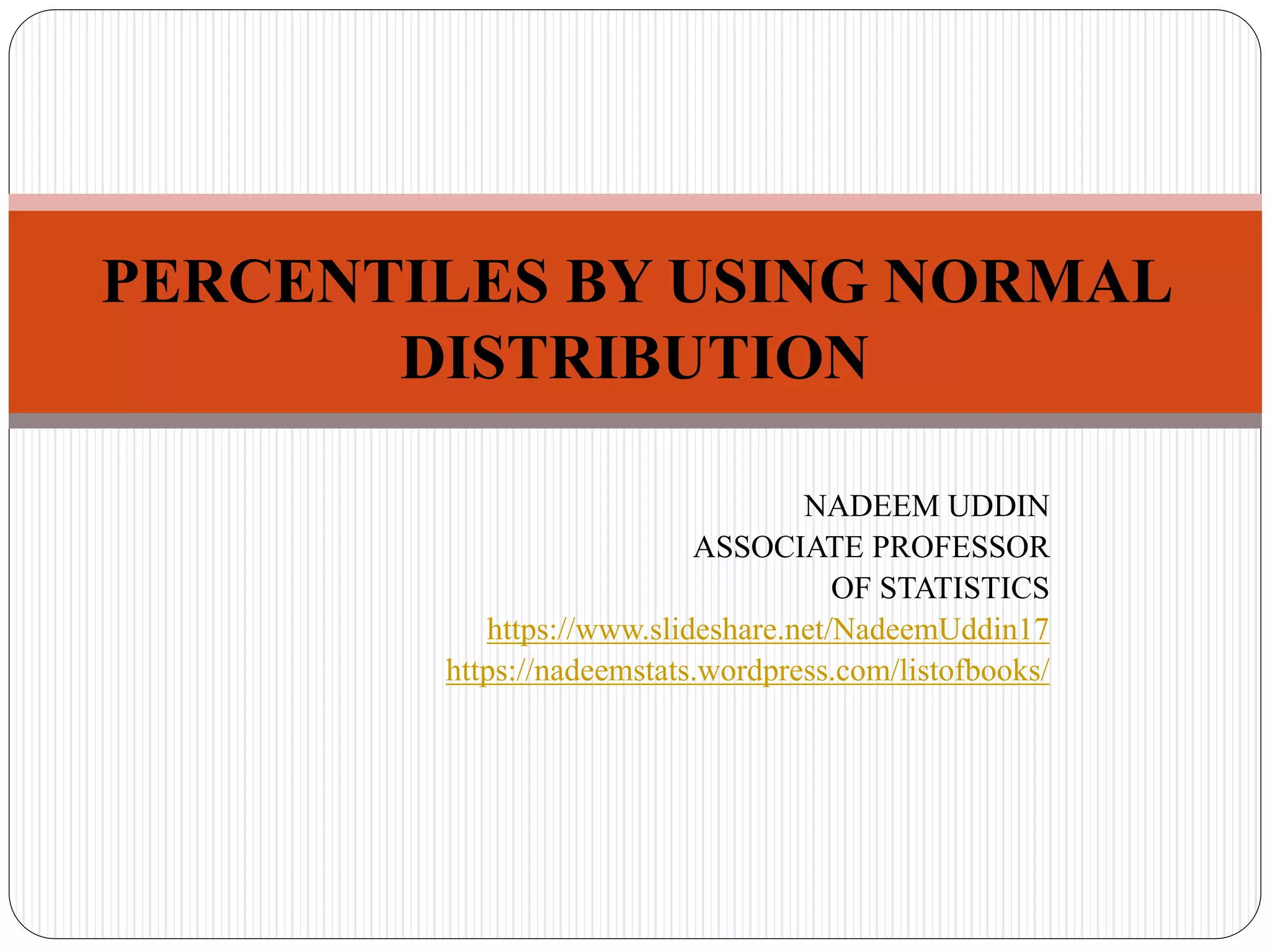 Percentiles by using normal distribution | PPTX