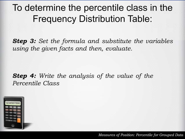 PERCENTILES FOR GROUPED DATA AND PERCENTILE RANK.pptx
