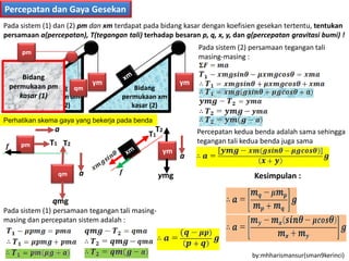 Hukum Newton : Percepatan dan gaya gesekan | PPTX