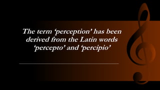 Perception. | PPTX