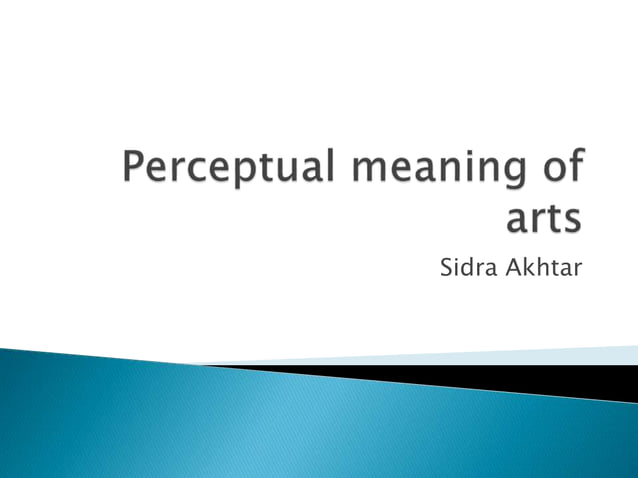 perceptual meaning of art in Psychology | PPT
