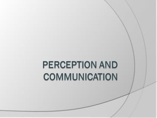 Perception.ppt It is useful for the students | PPT