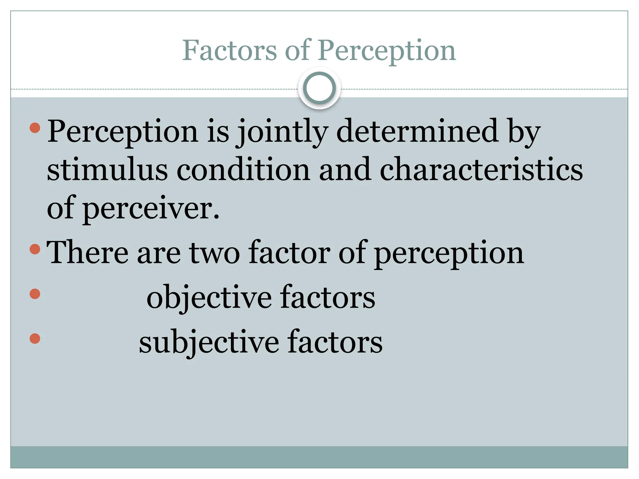 Perception_024859. present by faisal shigripptx | PPT