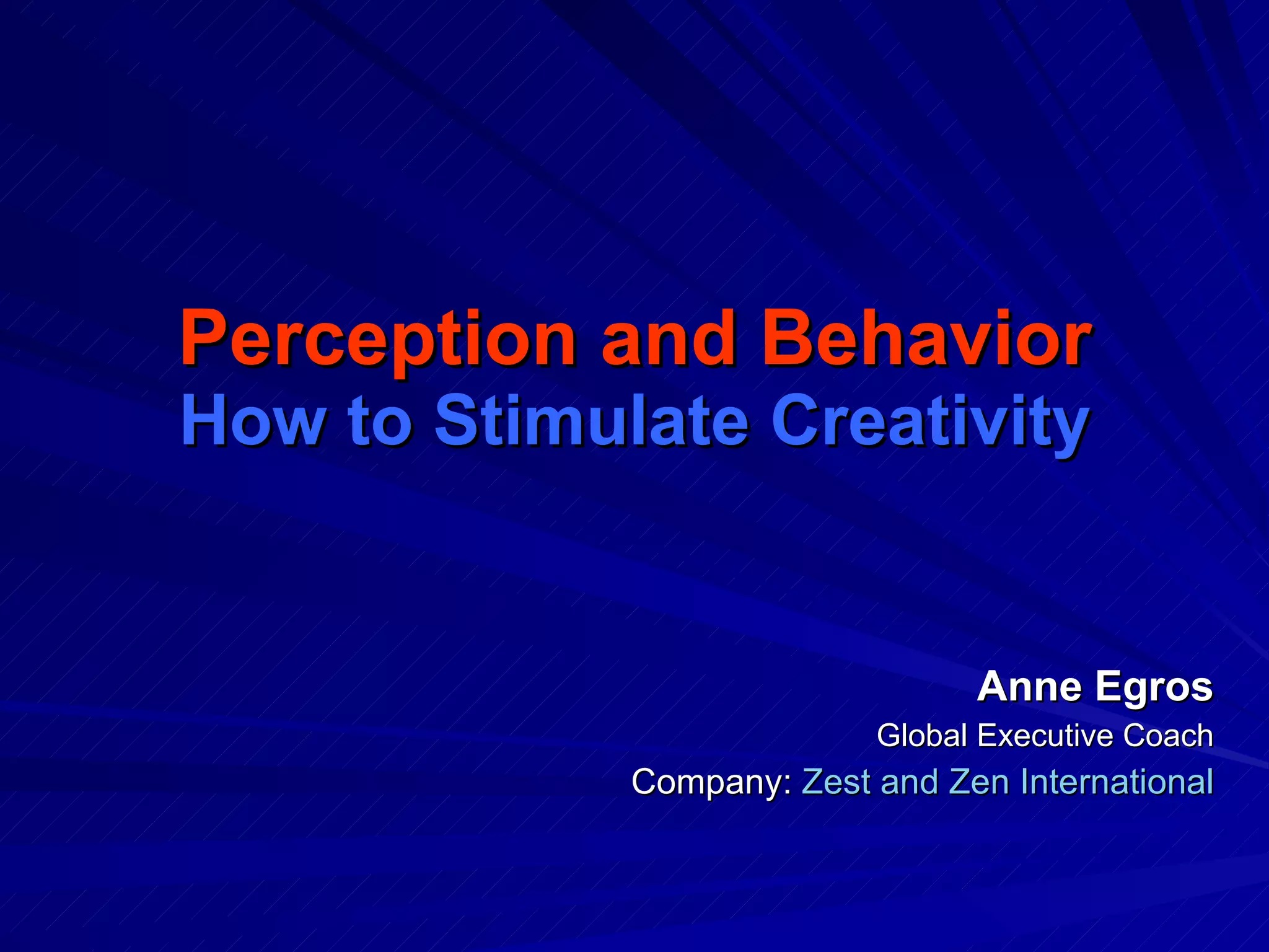 Perception, Behavior and Creativity | PPT