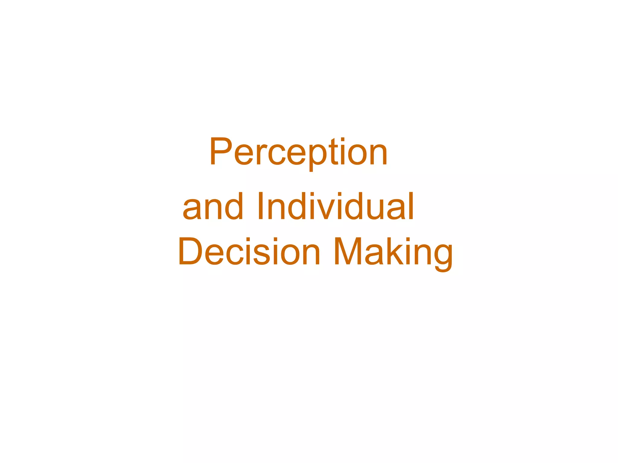 Perception and individual decision making | PPT