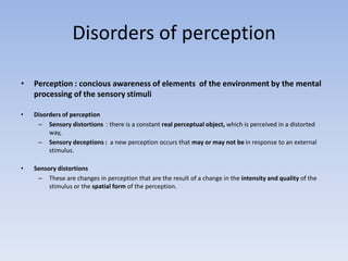 Perception disorders psychopathology dr prashant mishra | PPTX