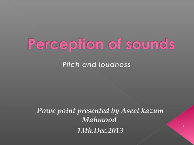 Perception of sounds | PPT | Digital Audio | Computer Software and ...