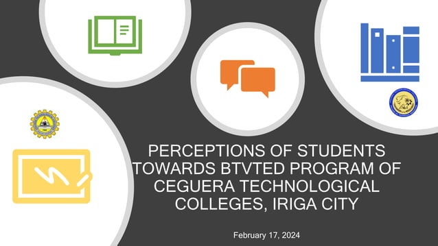 PERCEPTIONS-OF-STUDENTS-TOWARDS-BTVTED-PROGRAM-OF-CEGUERA.pptx