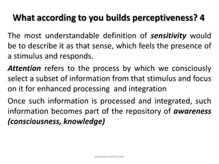 Perceptiveness the other attribute a transformational leader should ...