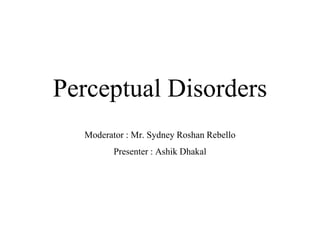 Perceptual Disorders ppt .pptx