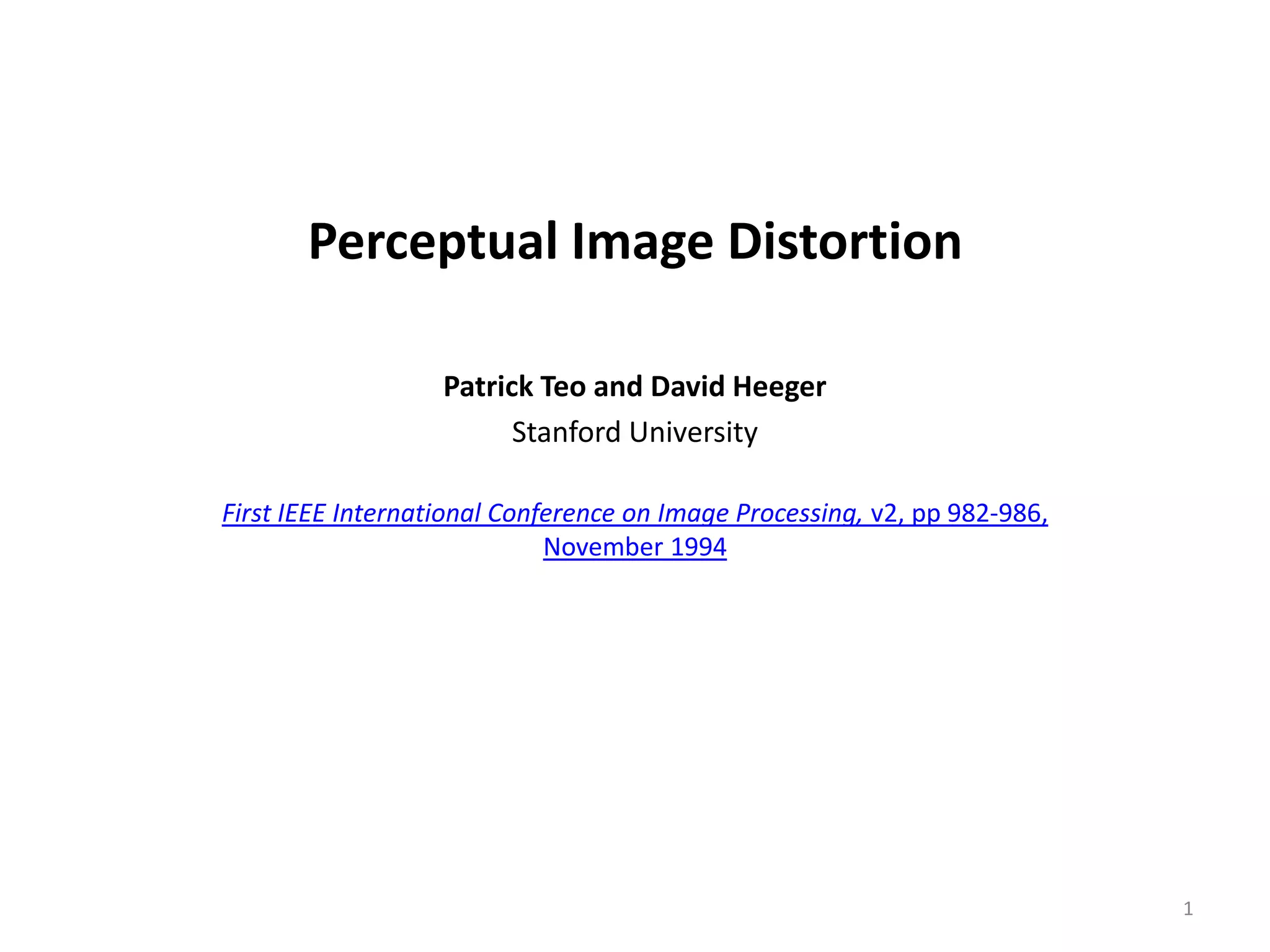 Perceptual image distortion | PPTX