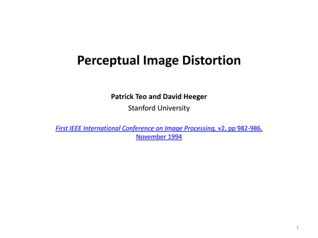 Perceptual image distortion | PPTX | Photo Editing Software | Computer Software and Applications