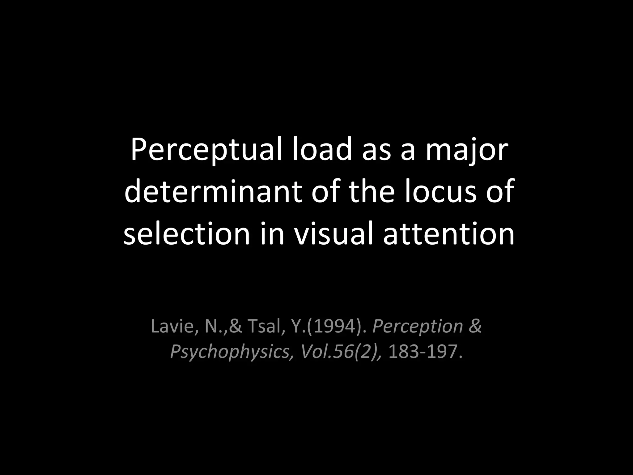 Perceptual Load | PPT