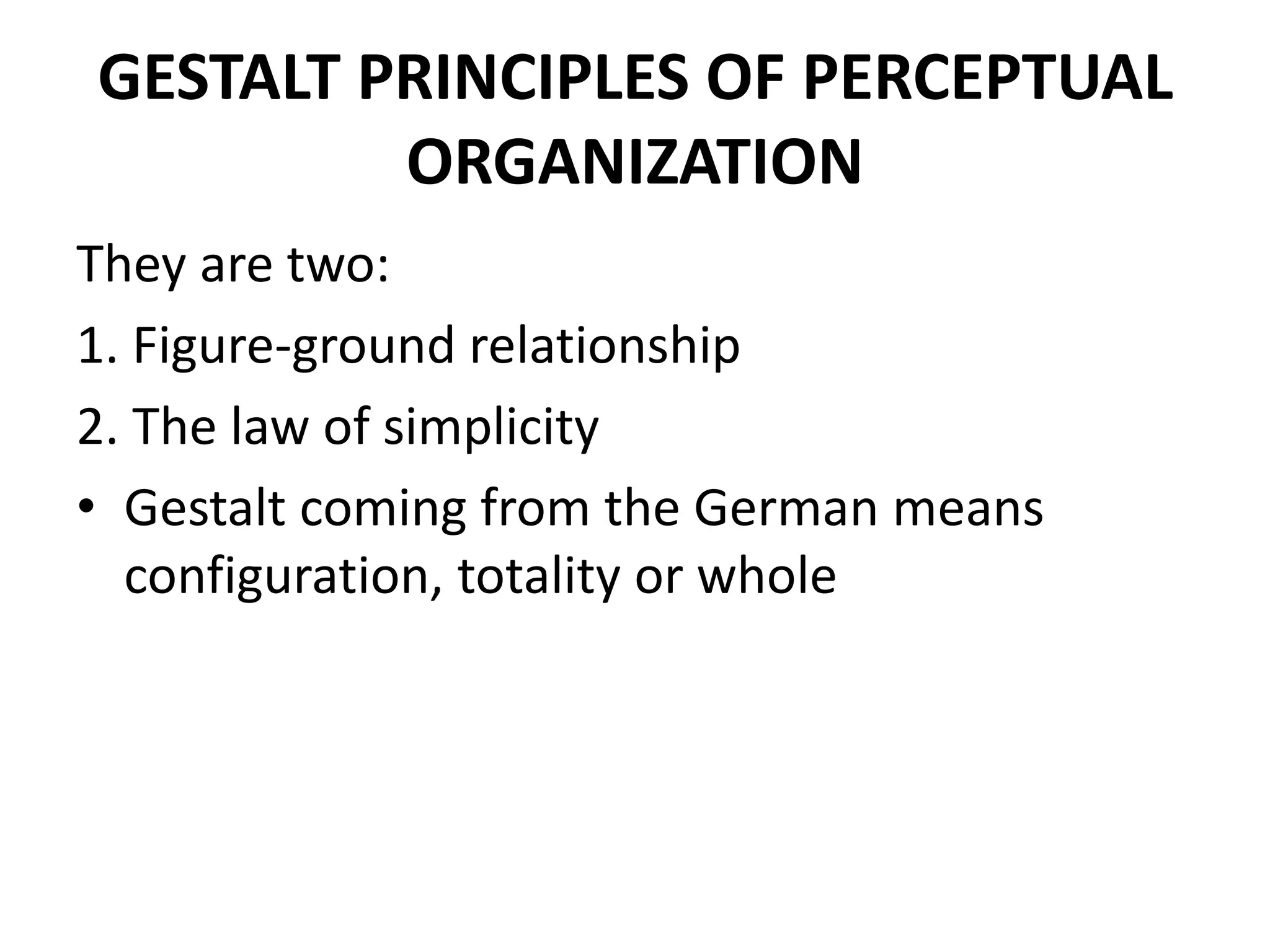 PERCEPTUAL ORGANIZATION.pptx for MEDICAL | PPTX | Science