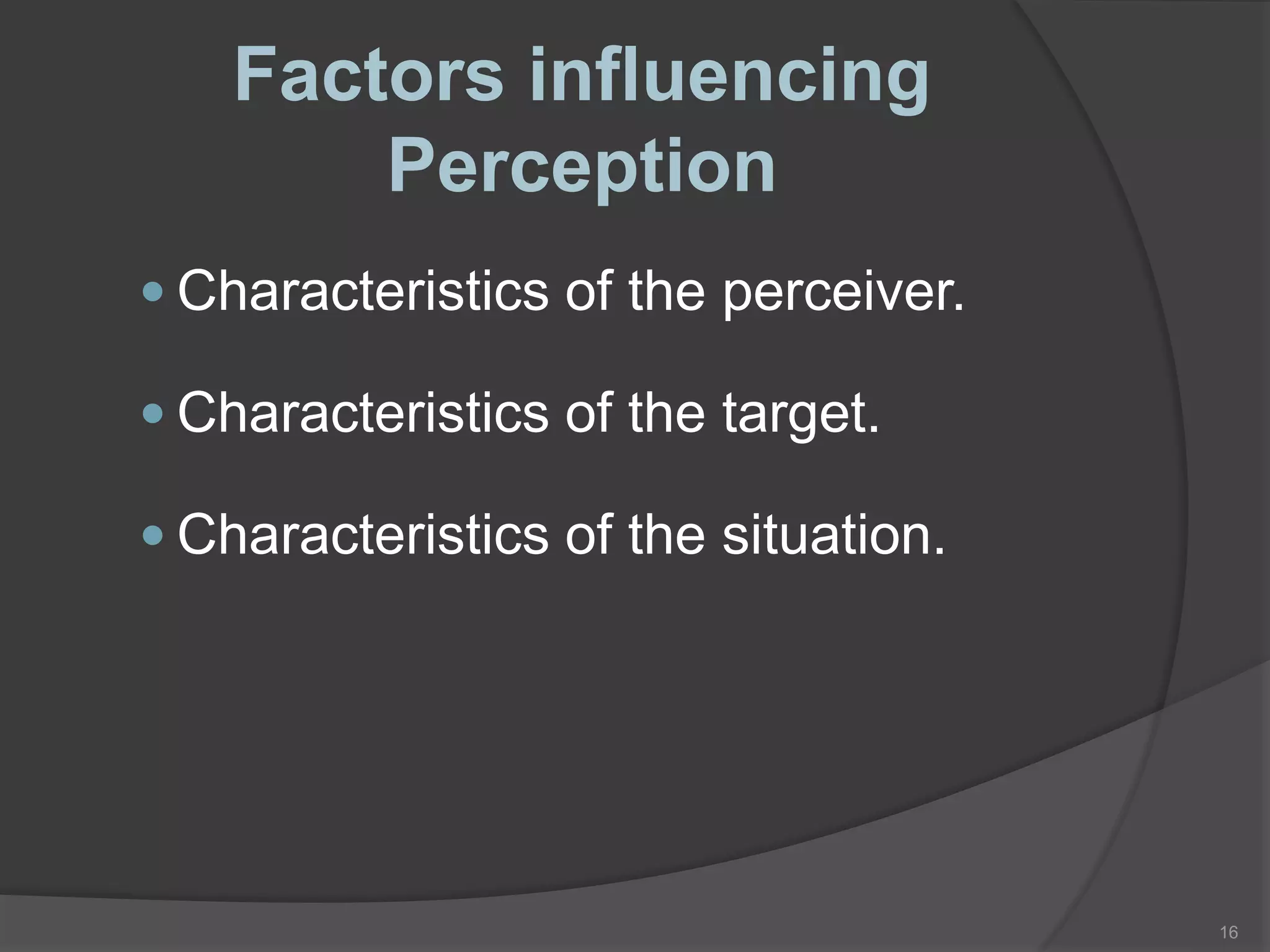 Perceptual organization & factors influencing perception | PPTX