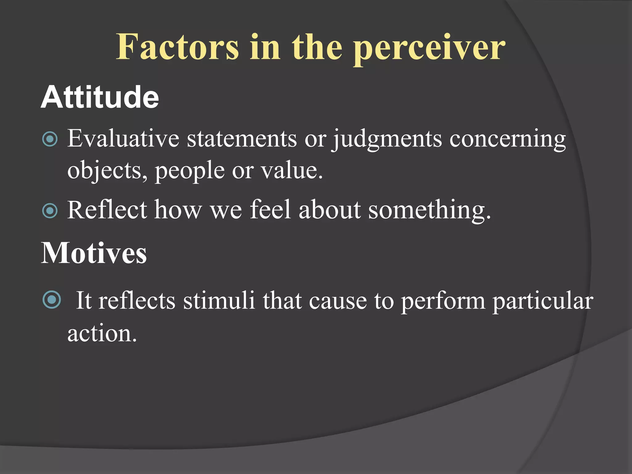 Perceptual organization & factors influencing perception | PPTX