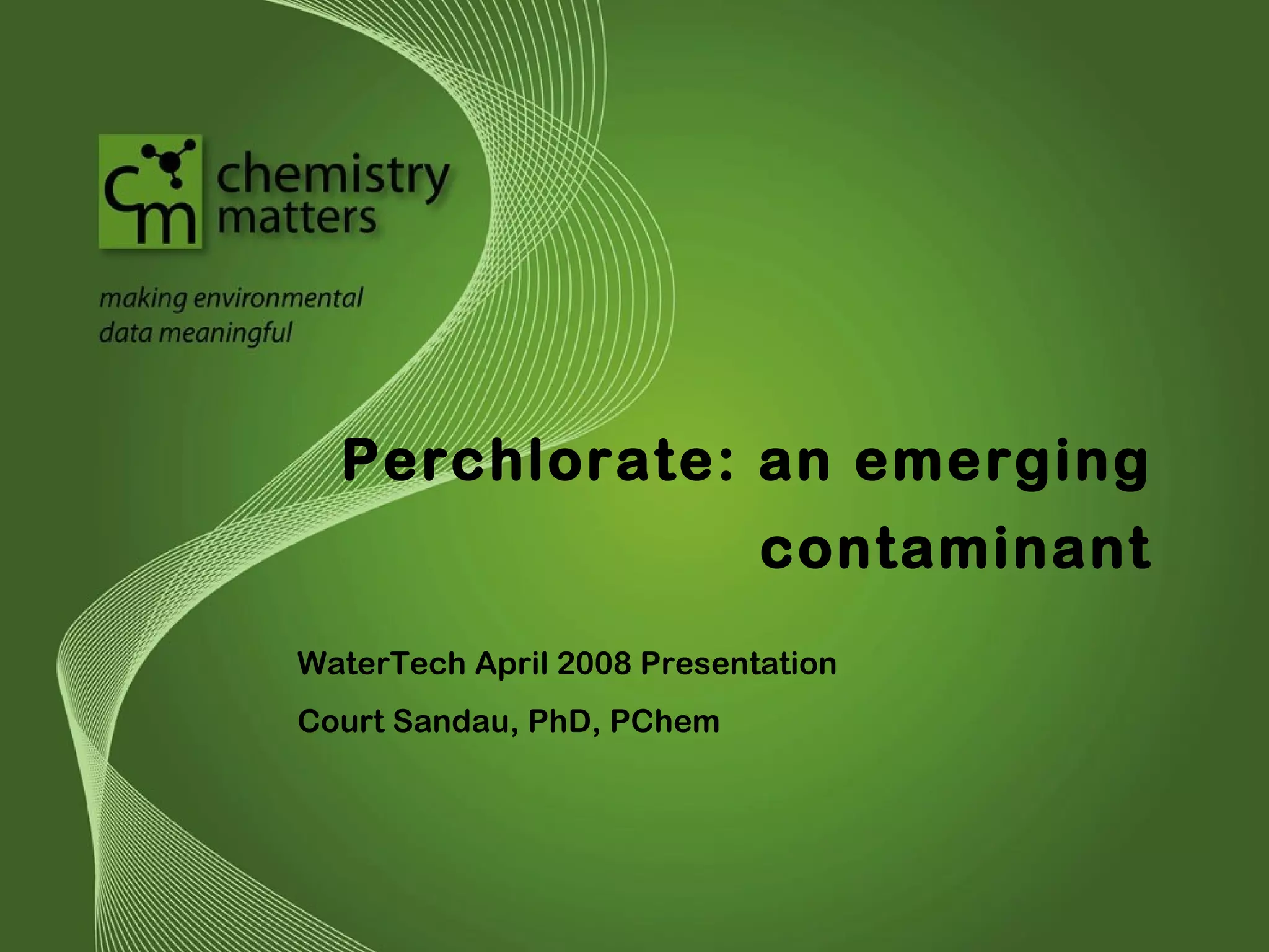 Summary of Perchlorate presented at Watertech 2008 | PPT