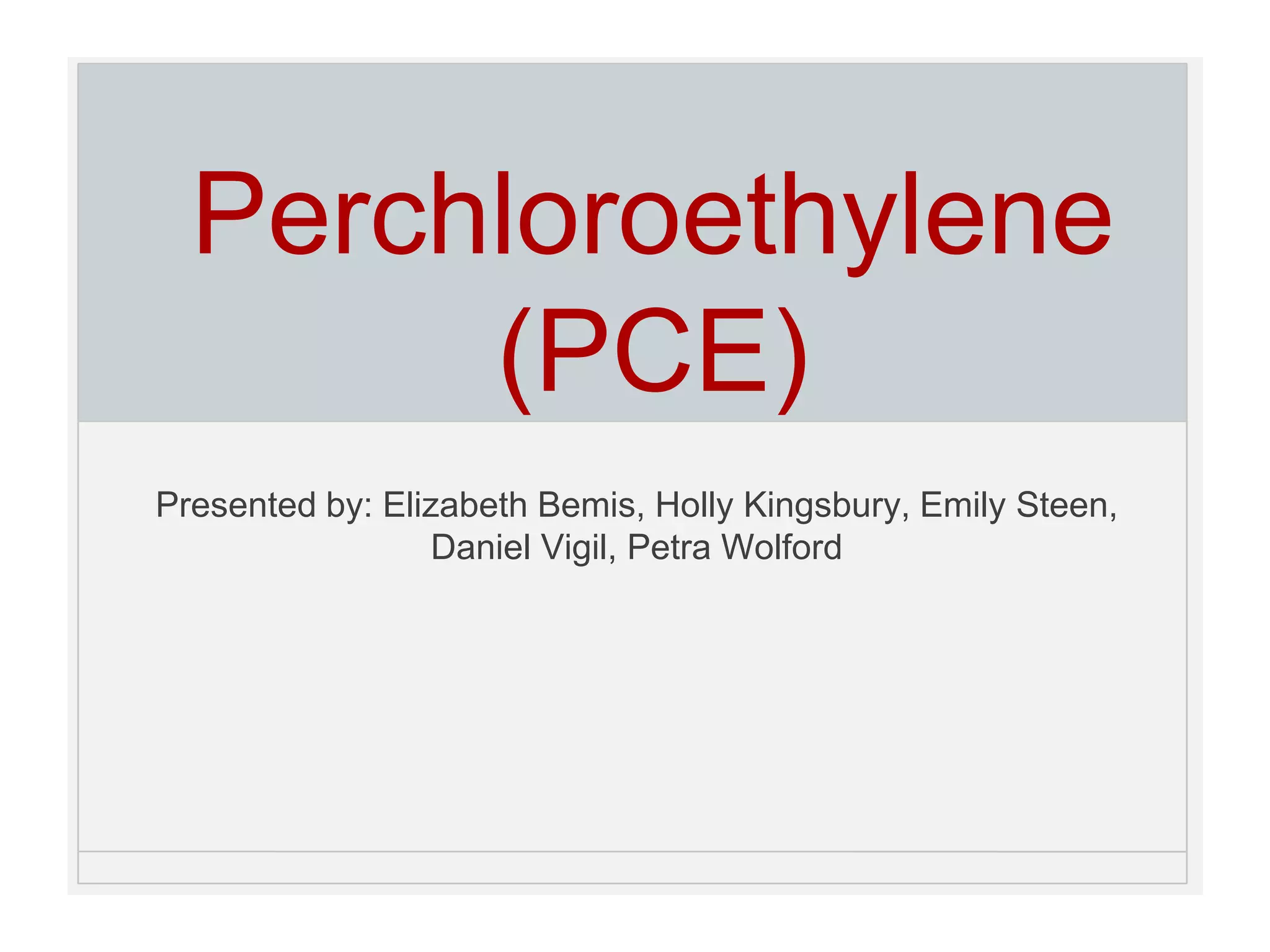 Presentation on Perchloroethylene and its Regulation: Colorado School ...