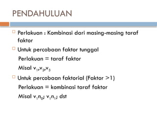 RANCANGAN PERCOBAAN FAKTOR TUNGGAL.pptx