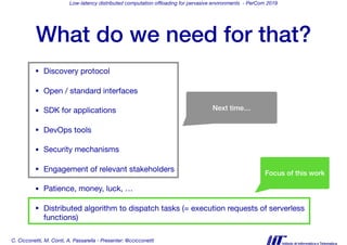 Low-latency distributed computation offloading for pervasive ...