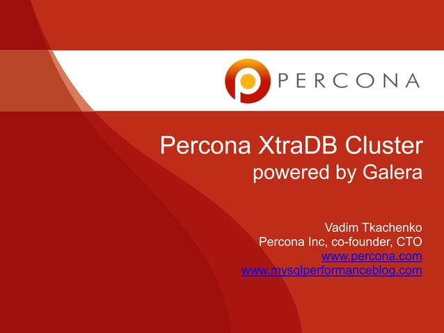Percona XtraDB Cluster SF Meetup | PPT