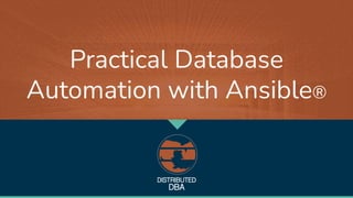 Percona live 2021 Practical Database Automation with Ansible | PPT