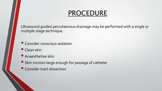 Percutaneous Drainage of Abscess and Post Operative Collections | PPTX