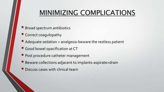 Percutaneous Drainage of Abscess and Post Operative Collections | PPTX