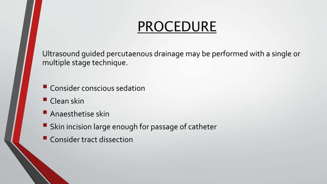 Percutaneous Drainage of Abscess and Post Operative Collections