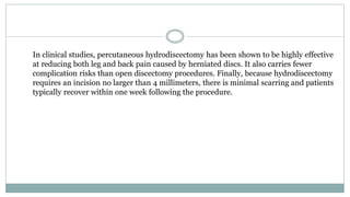 Percutaneous Hydrodiscectomy - A Procedure for Treating Herniated Disc ...
