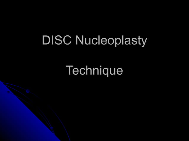 Percutaneous lumbar nucleoplasty | PPT