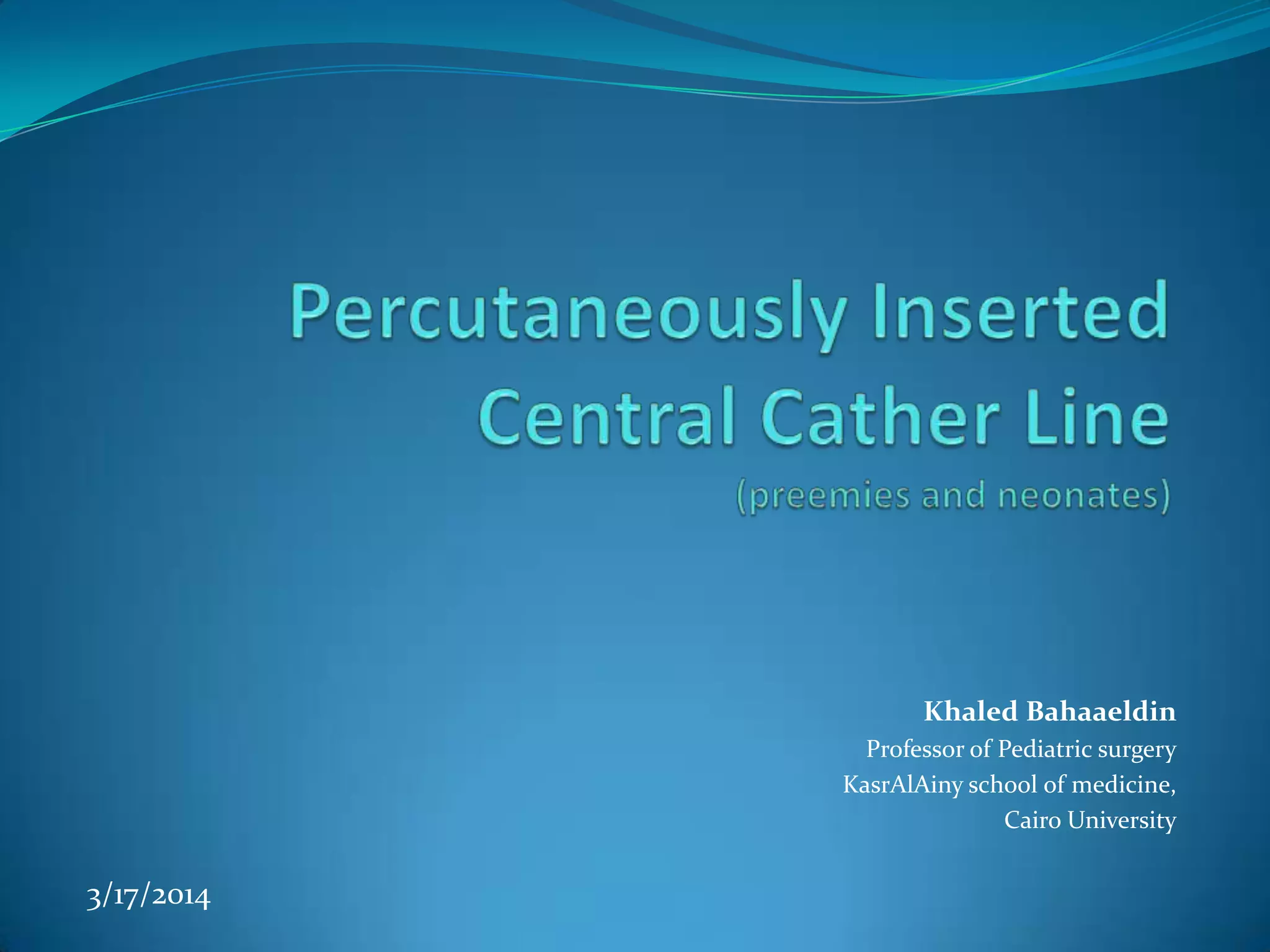 Percutaneously inserted central cather line | PPTX