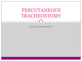 Percutaneous Tracheostomy Procedure